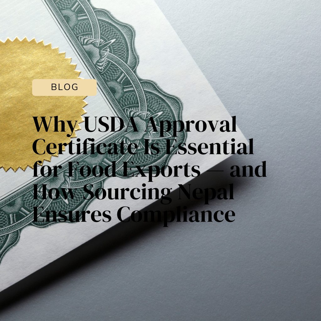 USDA Approval Certificate for Food Exports | Sourcing Nepal Compliance